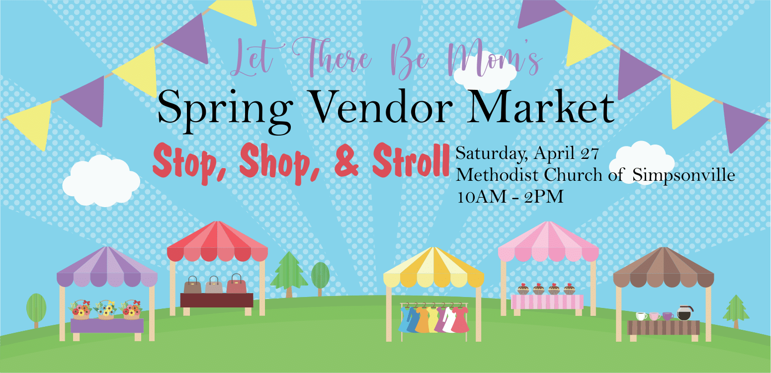 Spring Vendor Market - Let There Be Mom